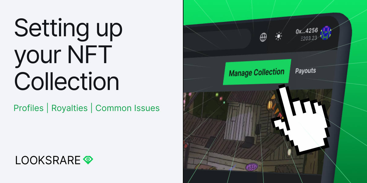 How to Set Up Your Collection | LooksRare Docs
